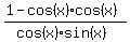 SOLUTION: (sec x/ sin x) - (cos x/ sin x)